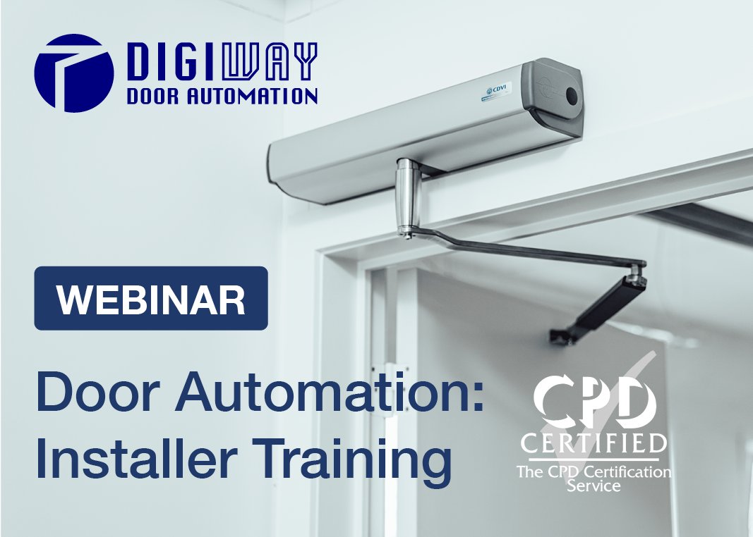 Door Automation: Installer Training - CPD 2022.09.12 - CDVI Germany Door Automation: Installer Training - CPD 2022.09.12 - CDVI Germany